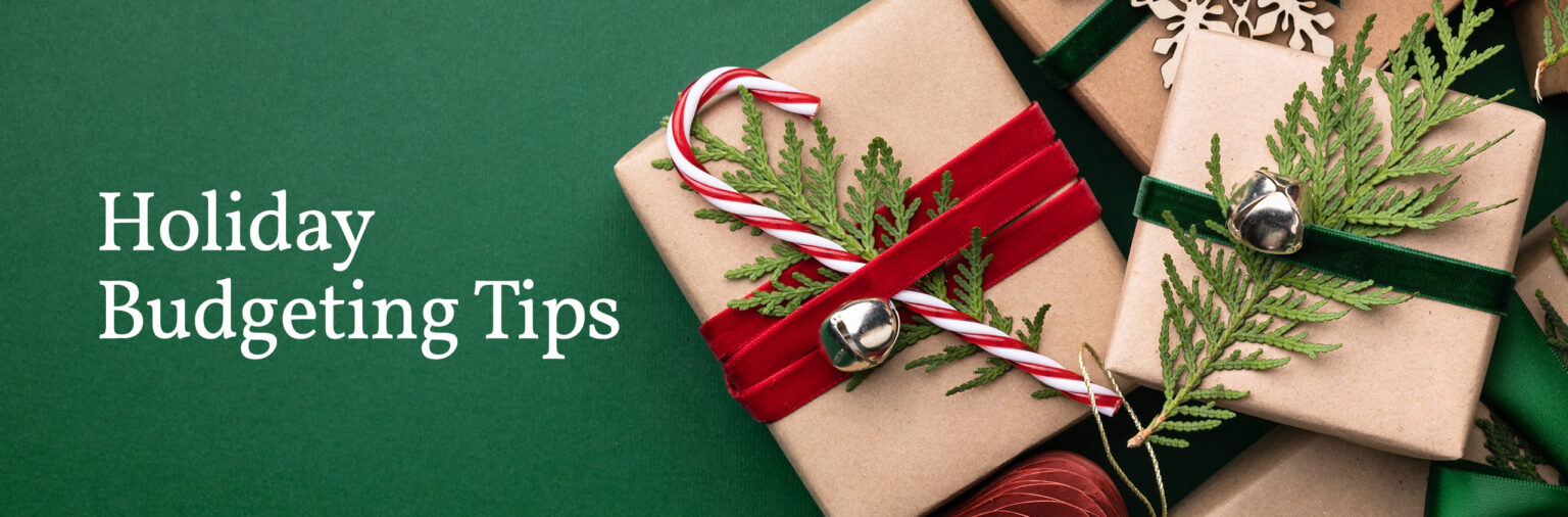 Smart Holiday Budgeting Tips to Keep Your Finances Merry and Bright ...